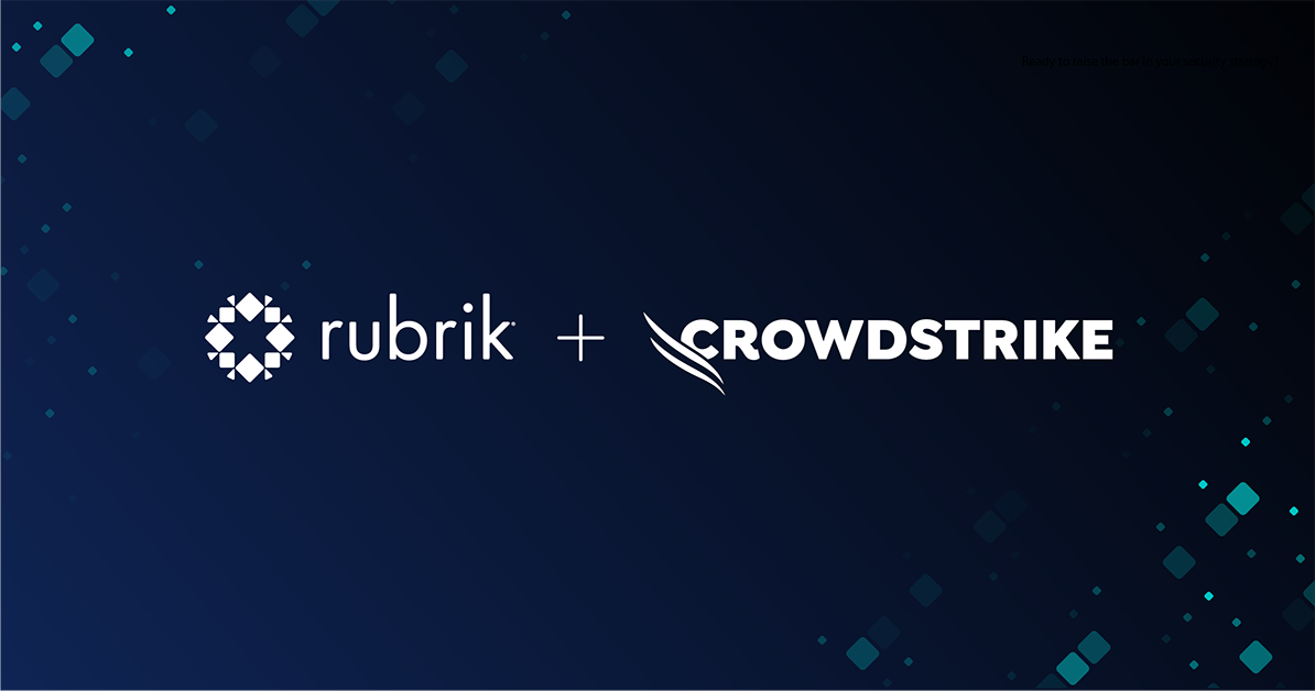 CrowdStrike Integration for Cyber Resilience | Rubrik