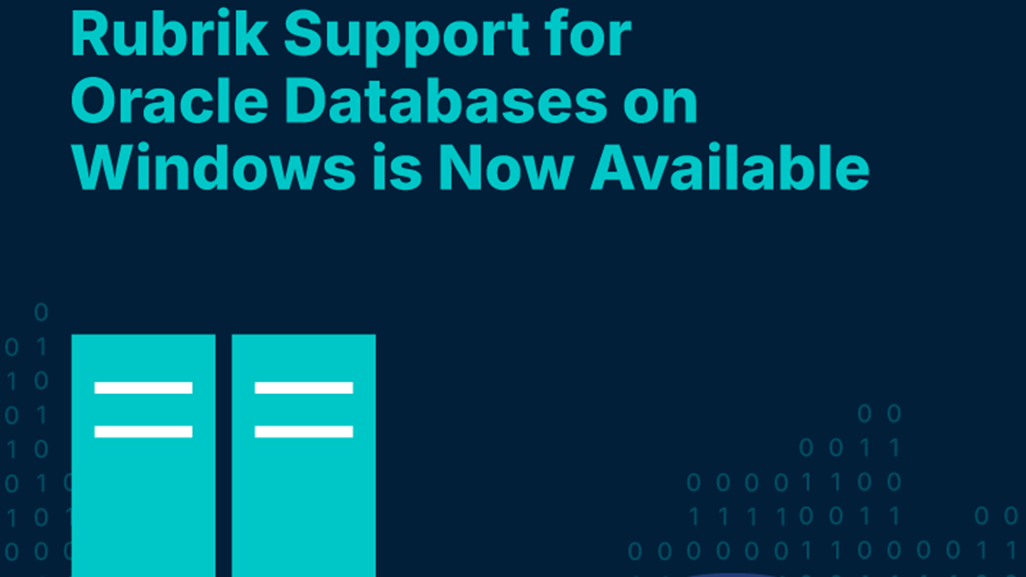 Rubrik Support for Oracle Databases on Windows Is Now Available | Rubrik